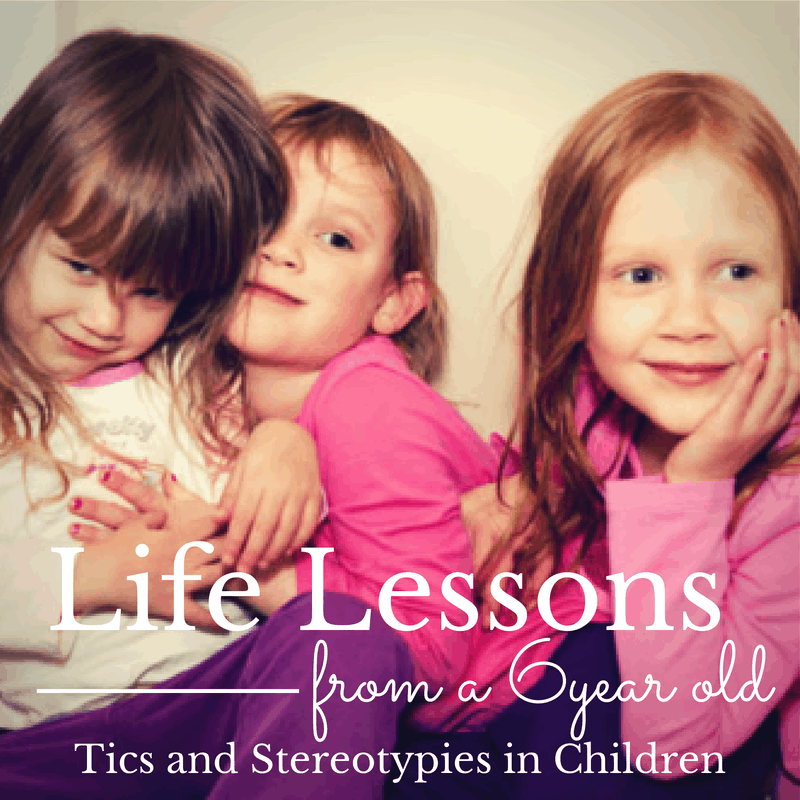 Tics and Stereotypy in Children - Lessons from a Six Year Old