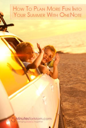 How To Plan More Fun Into Your Summer With OneNote - 5 Minutes for Mom