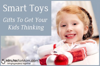 Smart Toy Ideas - Gifts To Get Your Kids Thinking - 5 Minutes for Mom