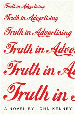 Truth in Advertising: A Novel {Review and Giveaway} - 5 Minutes for Mom
