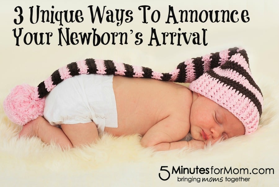 3 Unique Ways To Announce Your Newborn’s Arrival - 5 Minutes for Mom