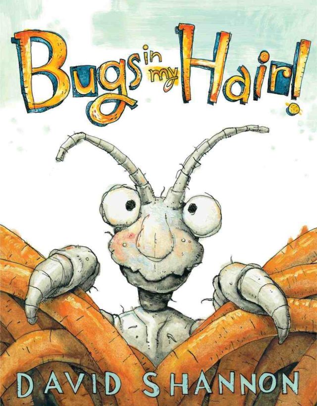 Bugs in My Hair, David Shannon talks about Lice #Giveaway #Ad - 5 ...