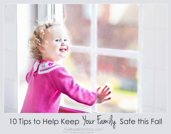 10 Tips to Keep Your Family Safe this Fall #LSSS - 5 Minutes for Mom