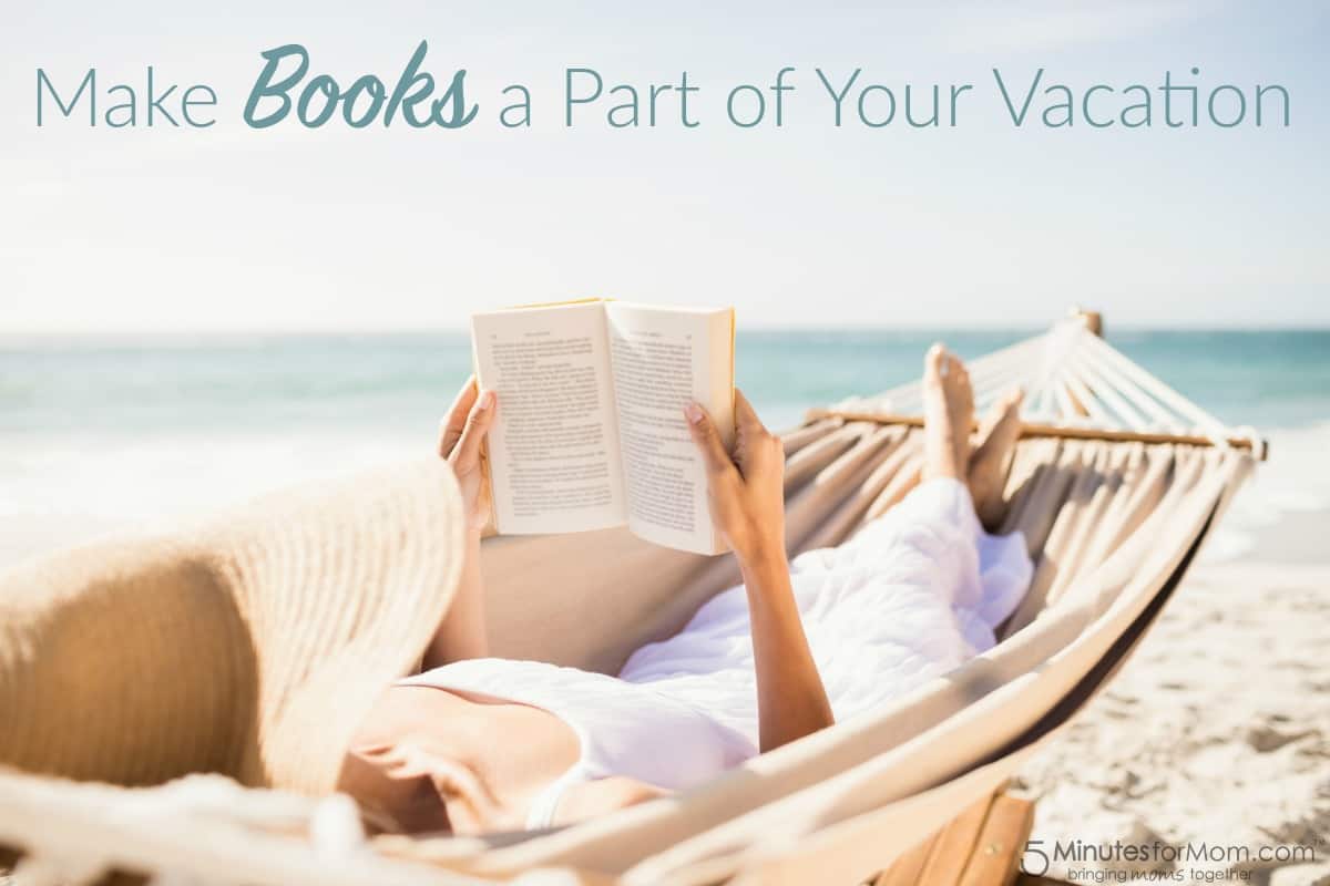 When a Vacation Brings a Book to Life - 5 Minutes for Mom