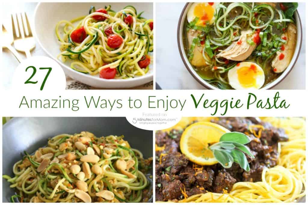 27 Amazing Ways to Enjoy Veggie Pasta