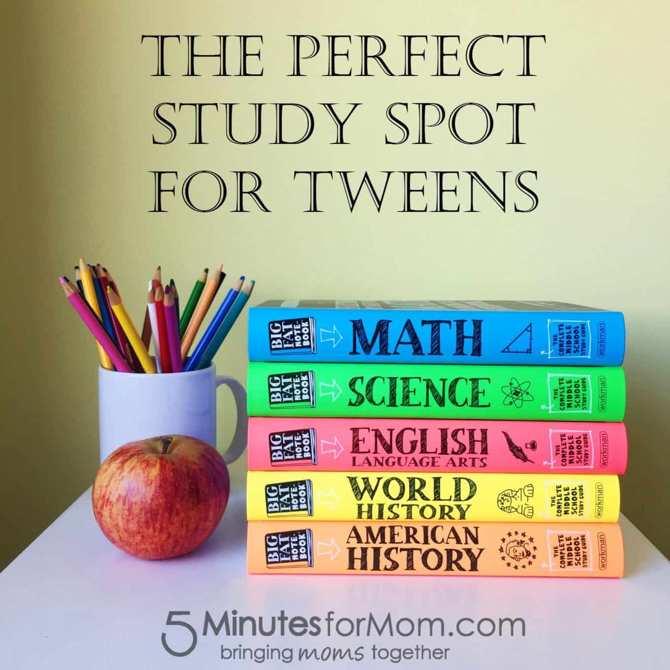 The Perfect Study Spot for Your Tween - 5 Minutes for Mom