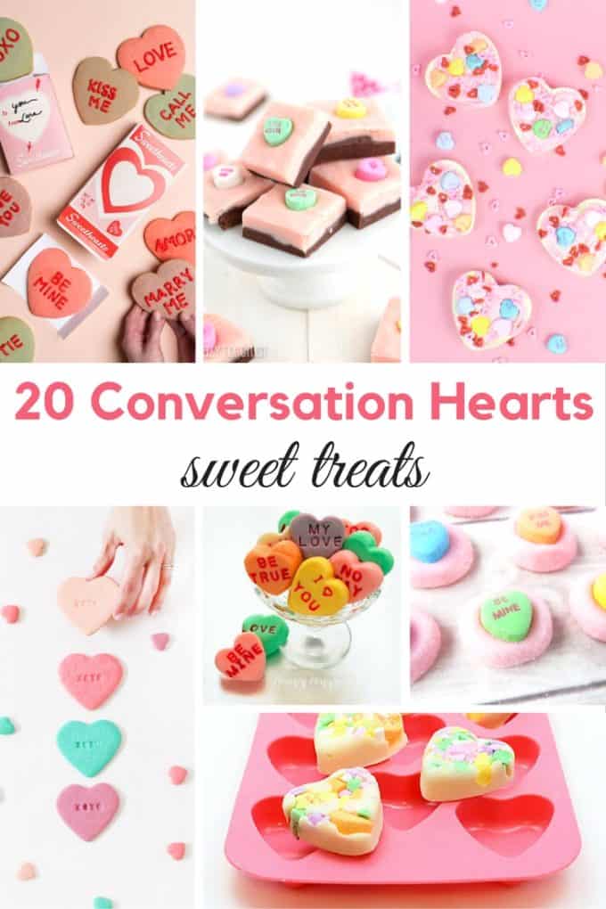 20 Conversation Hearts Sweet Treats for Valentine's Day